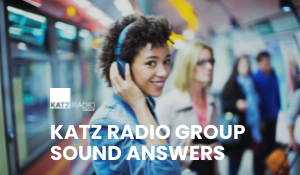 Sign Up to Receive Katz Radio's Sound Answers